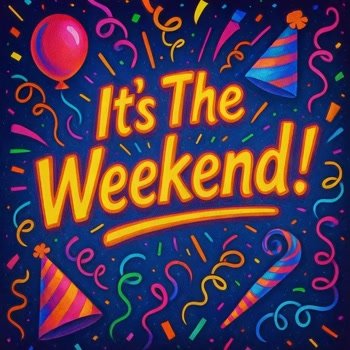 It's The Weekend! Gifs